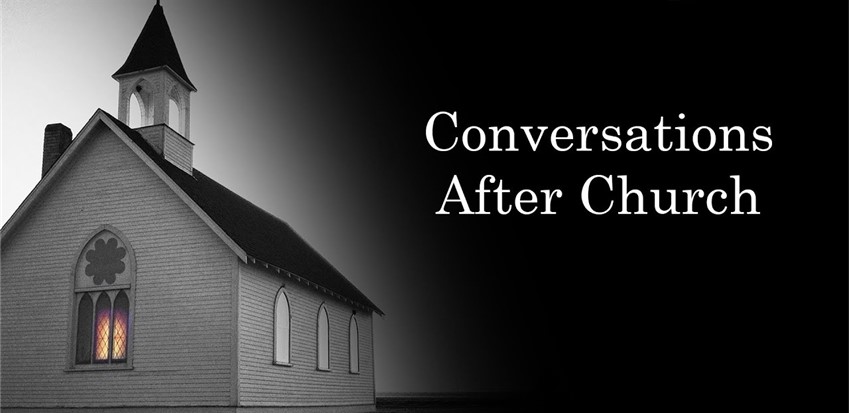 Conversations After Church • dwight j. friesen
