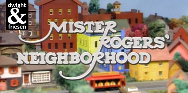 Mr. Rogers & Jeff Erlanger • dwight j. friesen