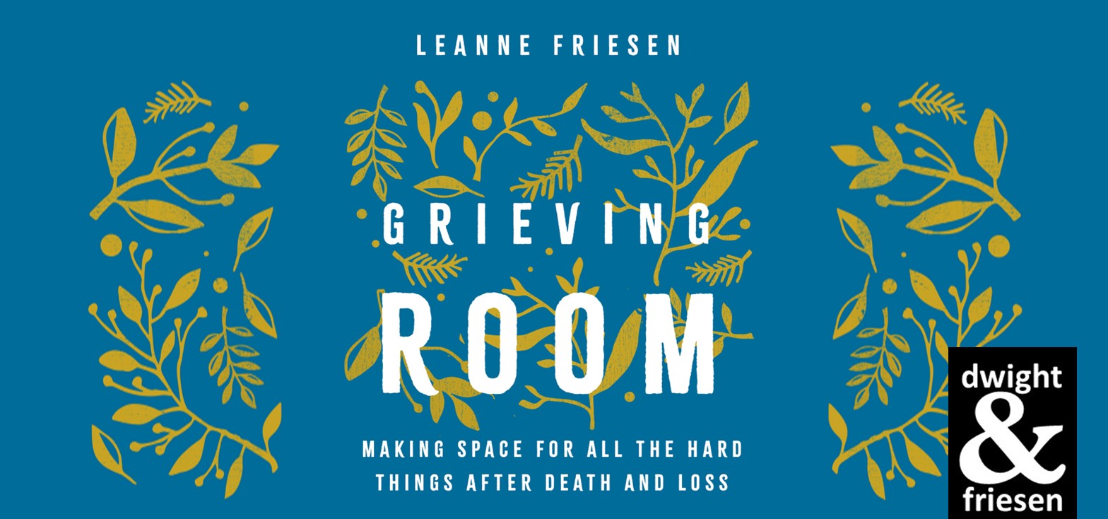 “Grieving Room” is Now Available • dwight j. friesen