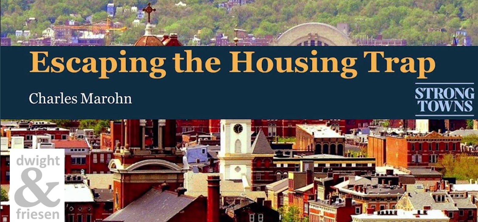 Housing Trap • dwight j. friesen